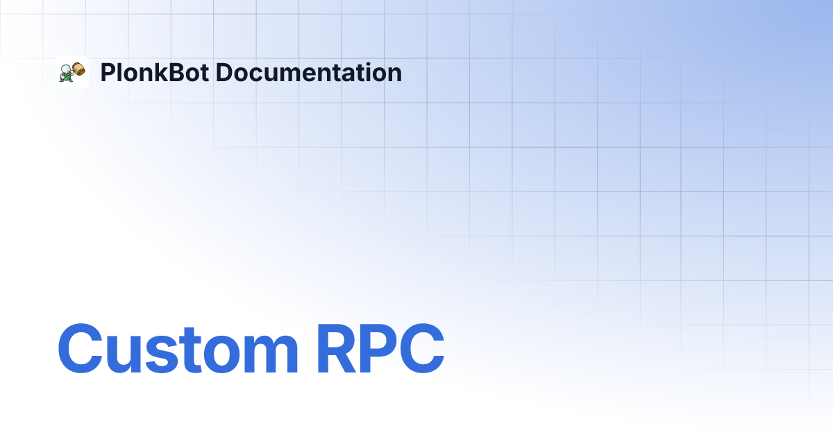 Custom RPC | PlonkBot Documentation